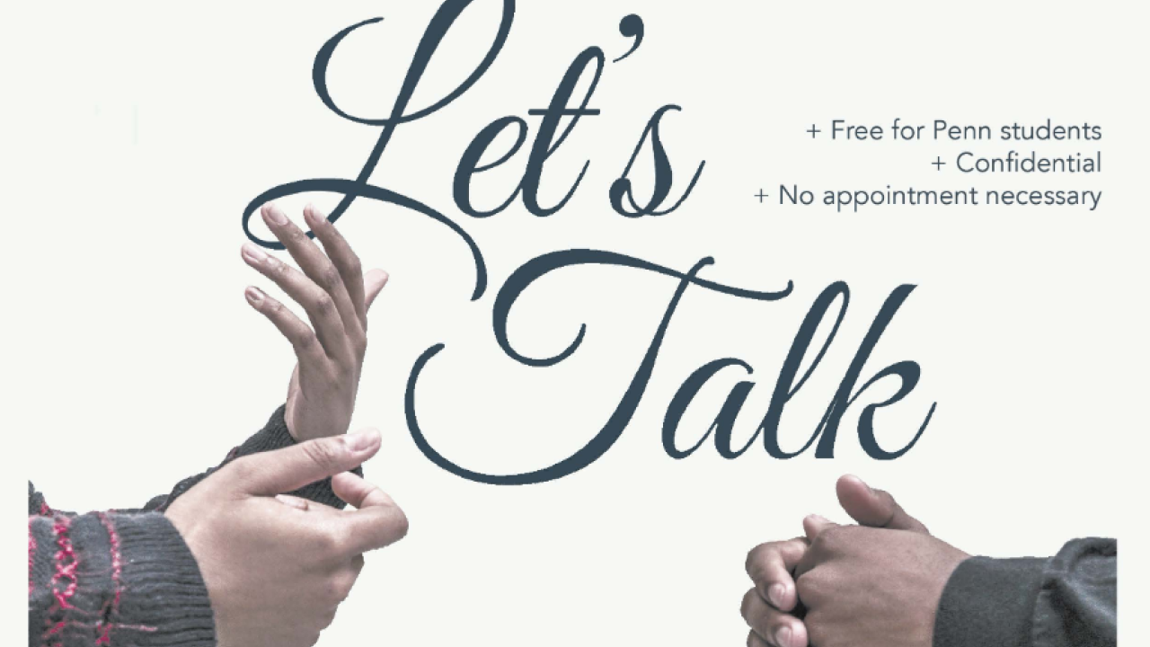 Let's Talk | Wellness at Penn Let's Talk | Wellness at Penn